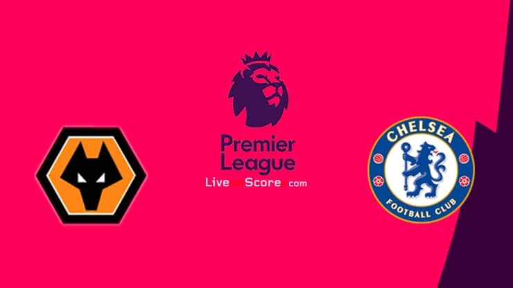 Wolves Vs Chelsea Preview And Prediction Live Stream Premier League